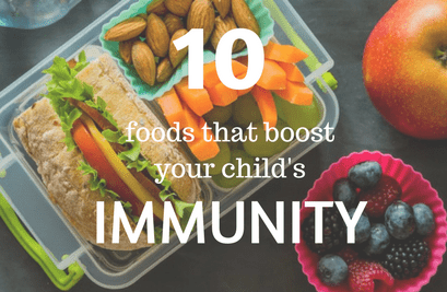 10 Foods That Boost Your Child’s Immunity - Awesome Chef